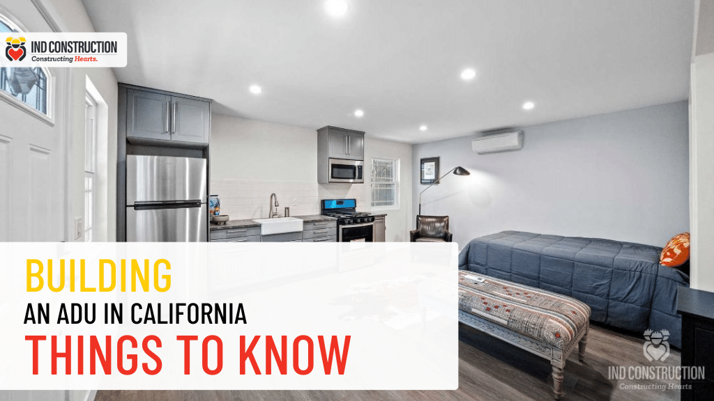 Building an ADU in California – Things to know - IND Construction